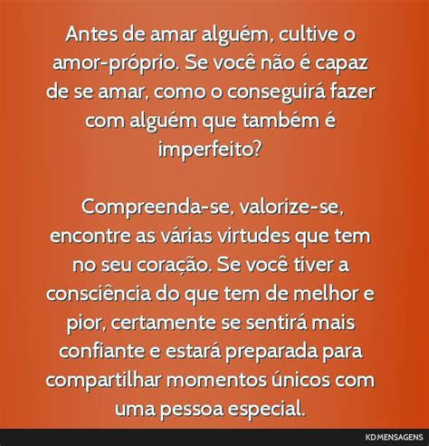 Antes De Amar Alguém Cultive O Amor Próprio Se Você Não é