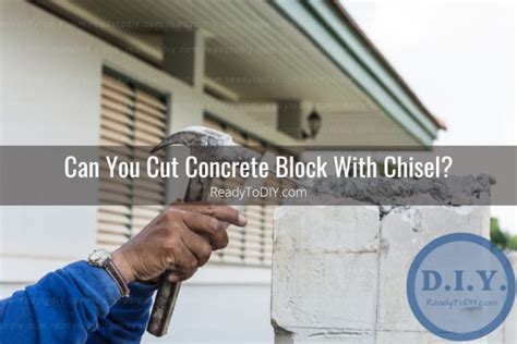 What Can You Use To Cut Concrete Block How To Ready To DIY