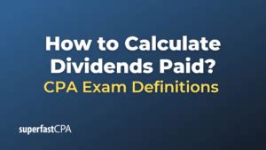How To Calculate Dividends Paid SuperfastCPA CPA Review