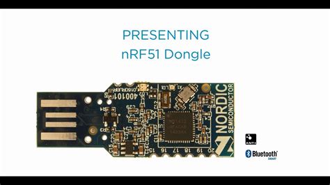 Nordic Semiconductor Nrf Dongle Youtube
