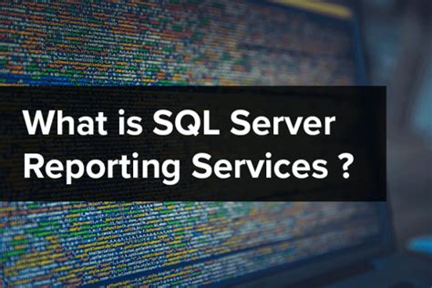 What Is Sql Server Reporting Services Ssrs News And Blog