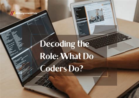 Decoding The Role What Do Coders Do All Assignment Help