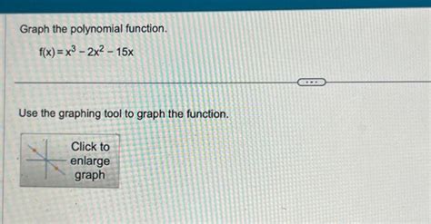 solved graph the polynomial function f x x³ 2x² 15x
