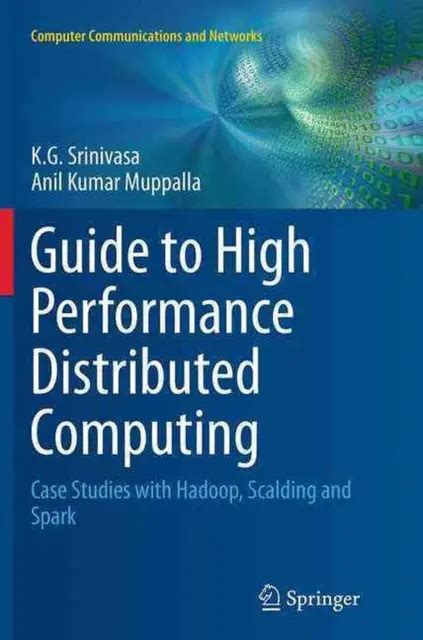 Guide To High Performance Distributed Computing Case Studies With