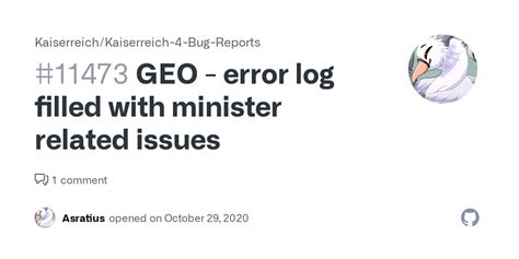 Geo Error Log Filled With Minister Related Issues · Issue 11473 · Kaiserreichkaiserreich 4