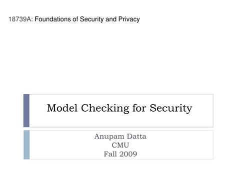 Ppt Model Checking For Security Powerpoint Presentation Free Download Id5776073