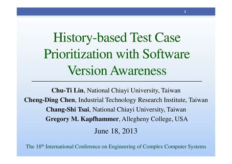 History Based Test Case Prioritization With Software Version Awareness Speaker Deck