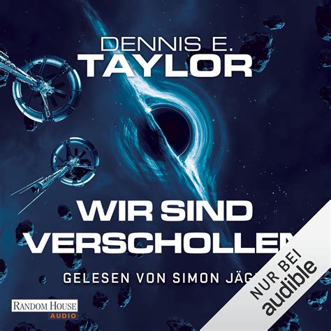 Wir Sind Verschollen Bobiverse Band 5 Hörbuch Download Dennis E