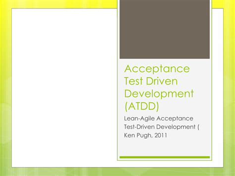 Pdf Acceptance Test Driven Development Atdd · Atdd Lineage Atdd Comes From Example Driven