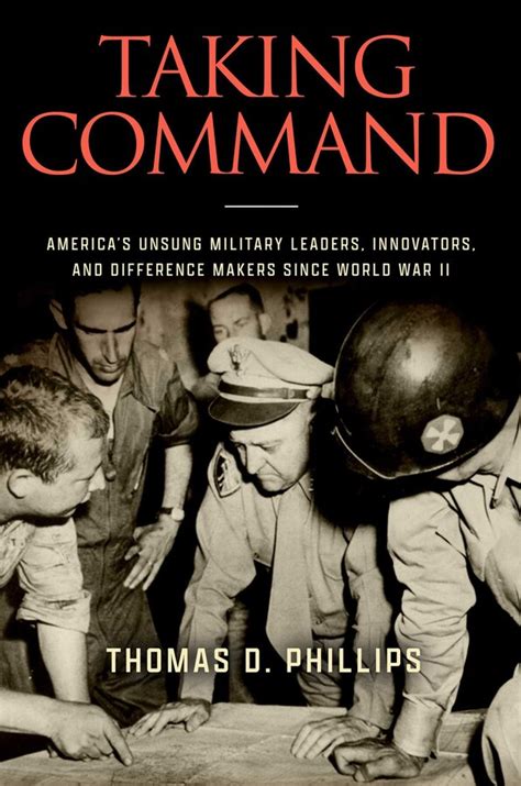 Taking Command Book By Thomas D Phillips Official Publisher Page