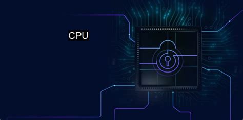 What Is CPU Importance Of Central Processing Unit Security