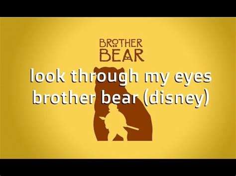 Look Through My Eyes Brother Bear Disney Karaoke Lyrics Youtube