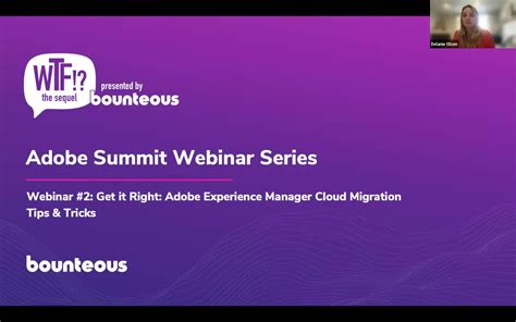 Adobe Summit Webinar Series Get It Right Adobe Experience Manager Cloud Migration Tips