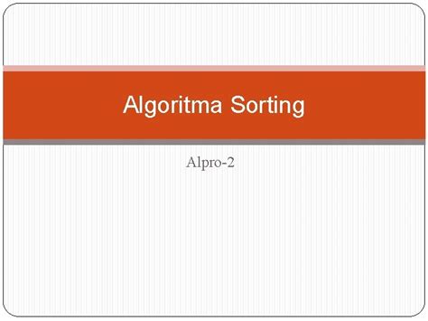 algoritma sorting alpro2 target algoritma berdasarkan priority queue