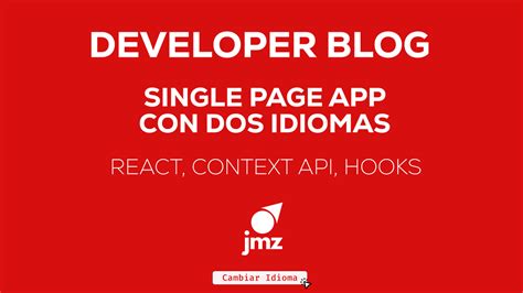 Developer Blog 11 Single Page App Con Dos Idiomas En Reactjs — Sin