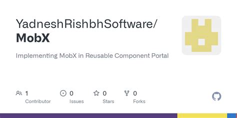 Github Yadneshrishbhsoftwaremobx Implementing Mobx In Reusable Component Portal