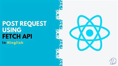 submit a form using fetch api in react post request in hindi