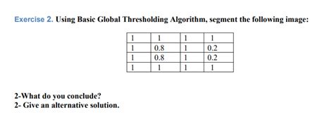 Solved Exercise 2 Using Basic Global Thresholding