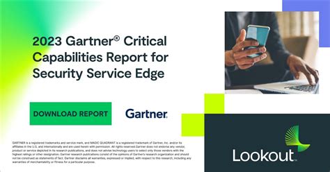 Lookout Placed Among The Highest Three Vendors In All Four Use Cases In The 2023 Gartner