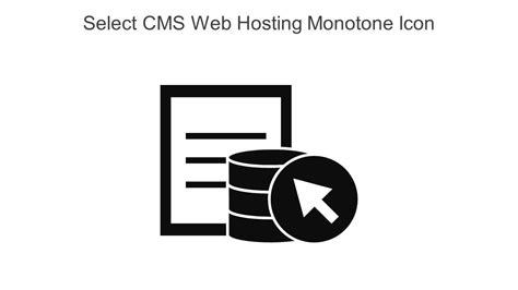 Select Cms Web Hosting Monotone Icon In Powerpoint Pptx Png And Editable Eps Format Ppt Template
