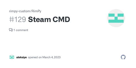 Steam Cmd · Issue 129 · Rimpy Custom Rimpy · Github