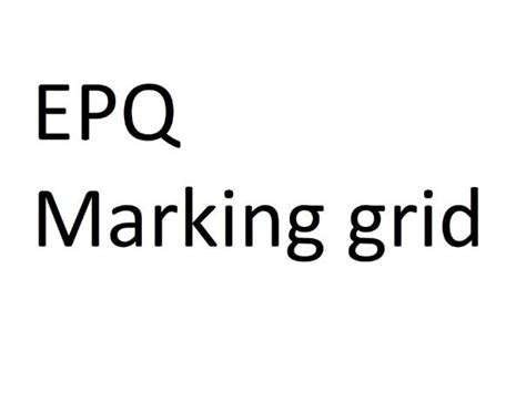 EPQ Marking Grid Teaching Resources