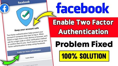 Keep Your Account Safe Facebook Problem Solved Fb Enable Two Factor Authentication Issue Fix