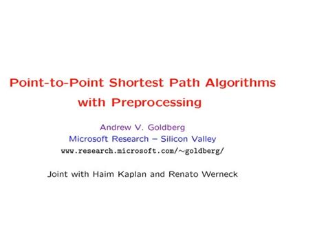 Andrew Goldberg An Efficient Point Topoint Shortest Path Algorithm Ppt