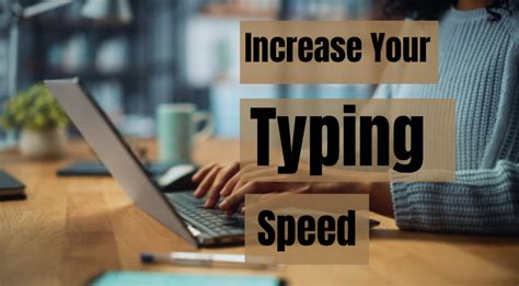 How To Increase Your Typing Speed