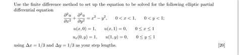 Solved Use The Finite Difference Method To Set Up The