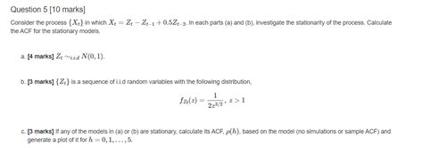 Solved Question 5 10 ﻿marks Consider The Process Xt ﻿in
