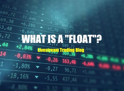 What Does The Term Float Mean Livestream Trading Blog