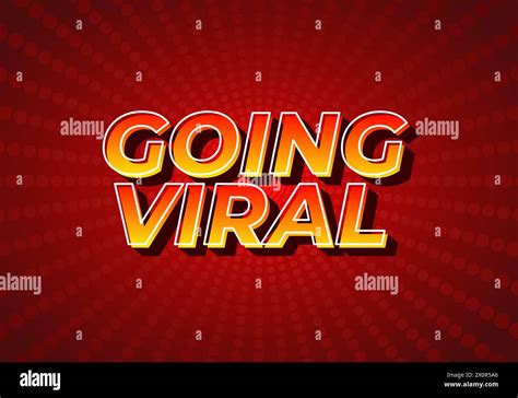 Going Viral Text Effect Design In Eye Catching Color And 3d Look Effect Stock Vector Image