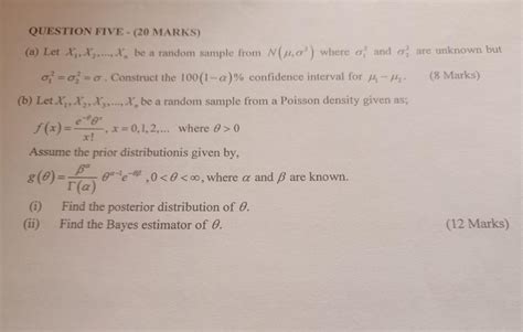 Solved QUESTION FIVE MARKS A Let X X Xn Be A Chegg Com