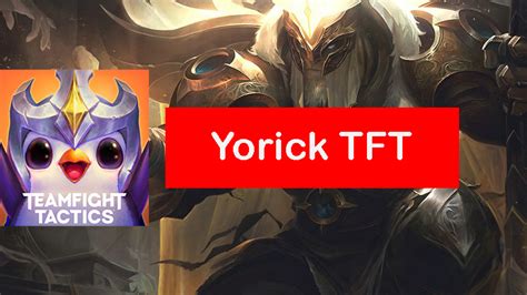 Yorick Tft Build Set 11 Items And Comps Guide Zathong