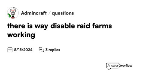 There Is Way Disable Raid Farms Working Admincraft