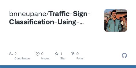 Github Bnneupanetraffic Sign Classification Using Cnn