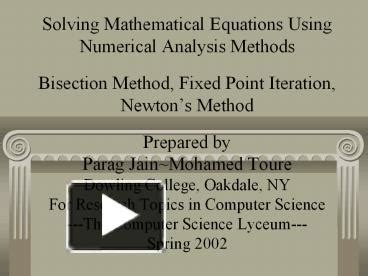 Solving Mathematical Equations Using Numerical Analysis Methods Bisection Method Fixed Point