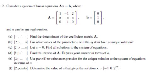 Solved Consider A System Of Linear Equations Ax B Where A Chegg Com