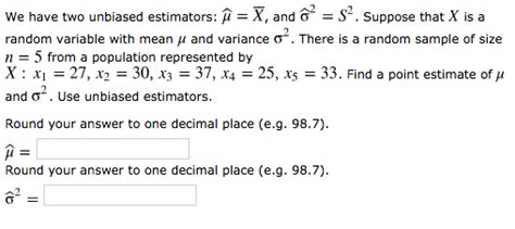 Solved We Have Two Unbiased Estimators X And S Chegg