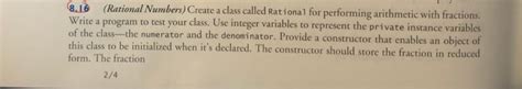 Solved 810 Rational Numbers Create A Class Called