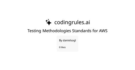 Testing Methodologies Standards For Aws Coding Rules Codingrules Ai