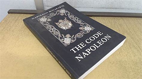 The Code Napoleon The Civil Code By Bonaparte Napoleon Good 2016