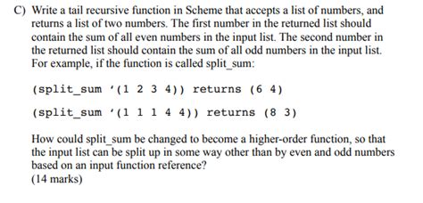 C Write A Tail Recursive Function In Scheme That