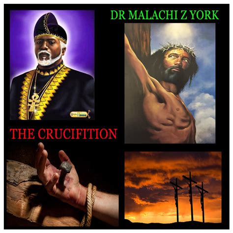 Dr Malachi Z York The Crucifixion Uk Official Website