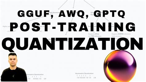What Is Post Training Quantization Gguf Awq Gptq Llm Concepts Ep 4 Ai Llm Genai