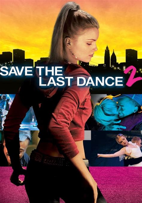 Save The Last Dance 2 Streaming Where To Watch Online