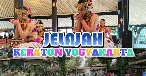 Keraton Yogyakarta Royal Palace Of Yogyakarta Lensa Edukasi