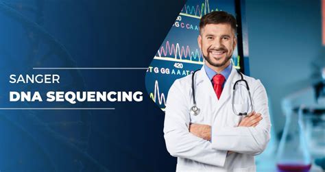 A Brief Depth In Insight Into Sanger DNA Sequencing