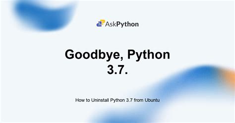 How To Uninstall Python From Ubuntu AskPython